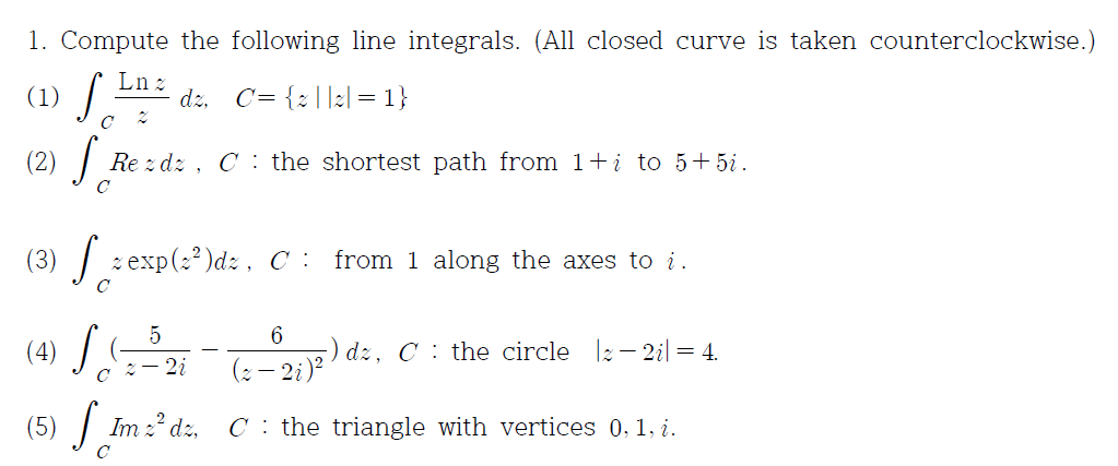 Solved 1. Compute the following line integrals. (All closed | Chegg.com