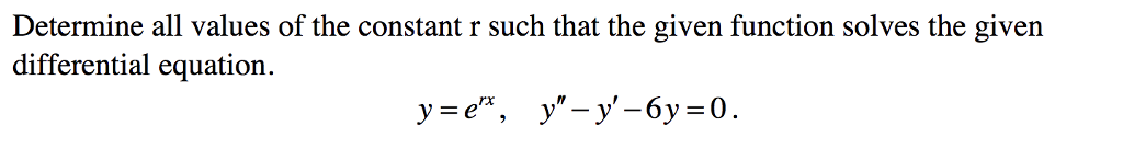 Solved Determine all values of the constant r such that the | Chegg.com