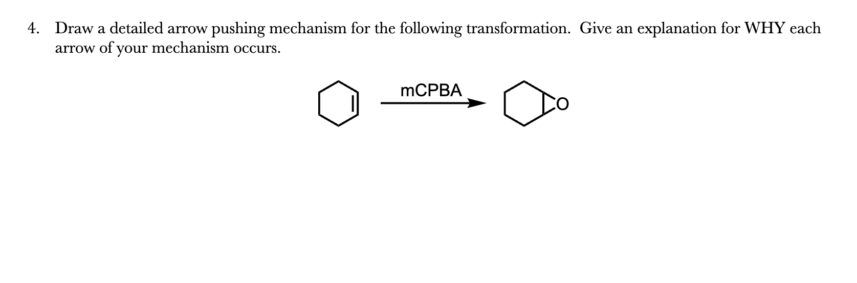 Solved 4. Draw a detailed arrow pushing mechanism for the | Chegg.com