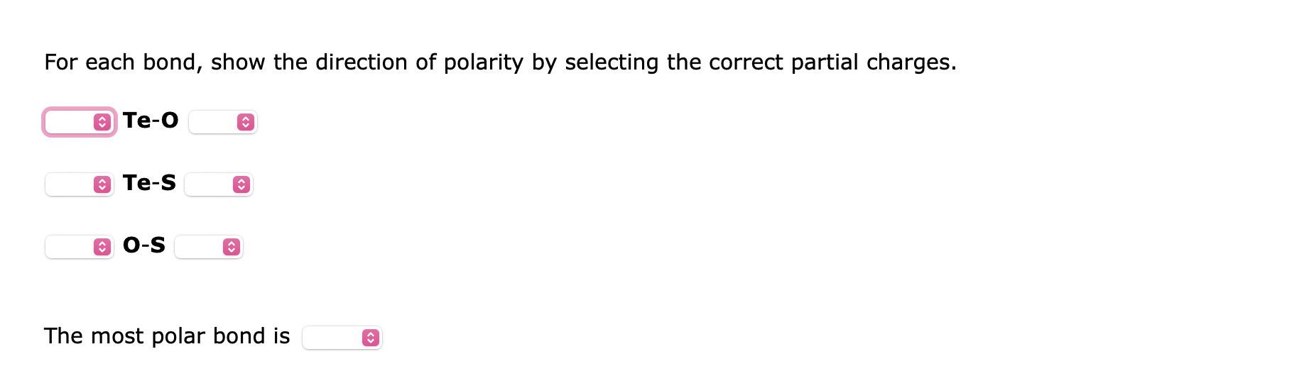 Solved For each bond, show the direction of polarity by | Chegg.com