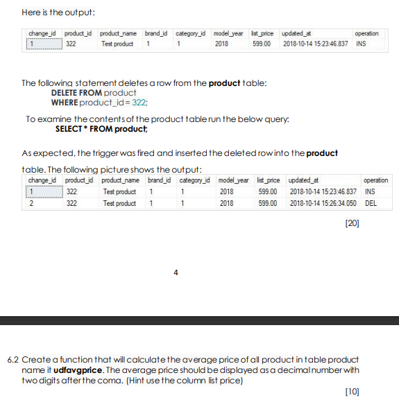 Solved 6. TRIGGER AND FUNCTION 6.1 Create an after DML | Chegg.com
