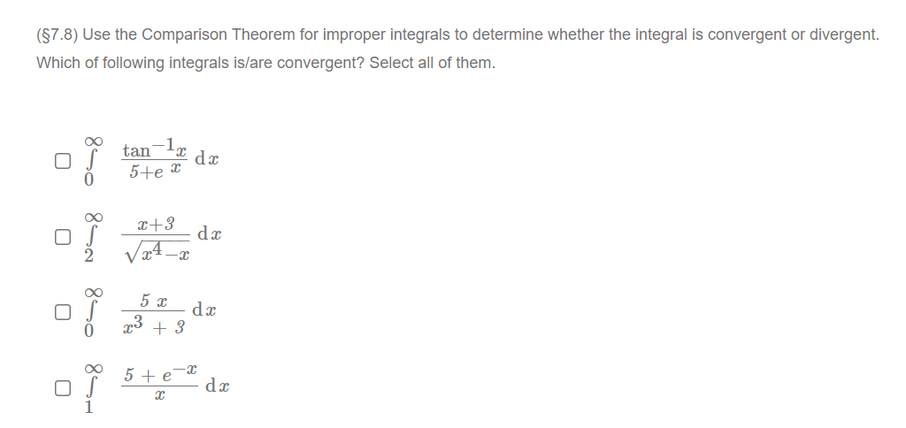 Solved (§7.8) Use the Comparison Theorem for improper | Chegg.com