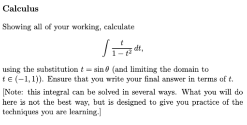 Solved Showing all of your working, calculate ∫1−t2tdt using | Chegg.com