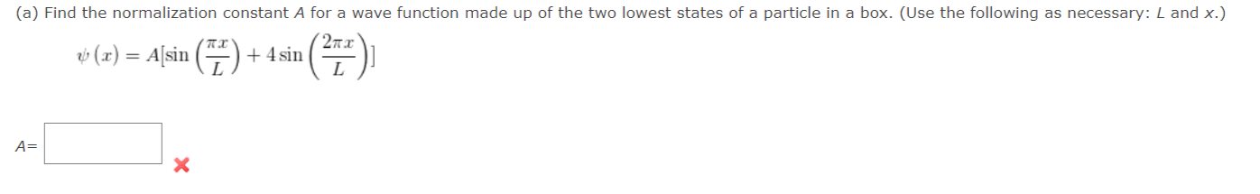 Solved (a) Find the normalization constant A for a wave | Chegg.com