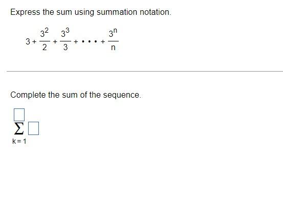 Solved Express the sum using summation notation. 32 33 3n 3+ | Chegg.com