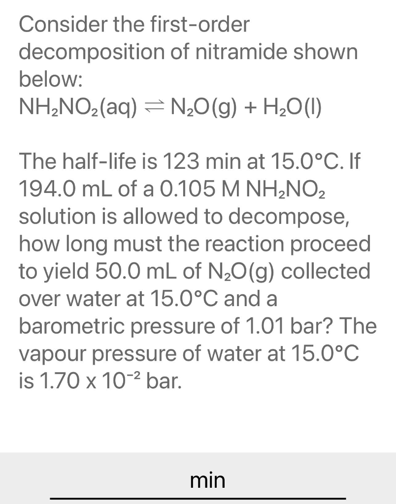 Solved Consider the first-order decomposition of nitramide | Chegg.com
