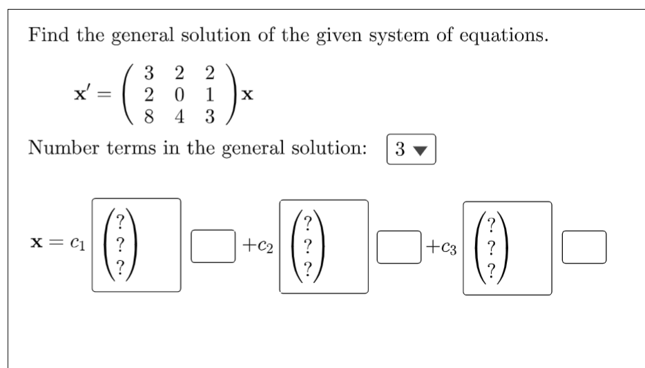 Solved Find the general solution of the given system of | Chegg.com