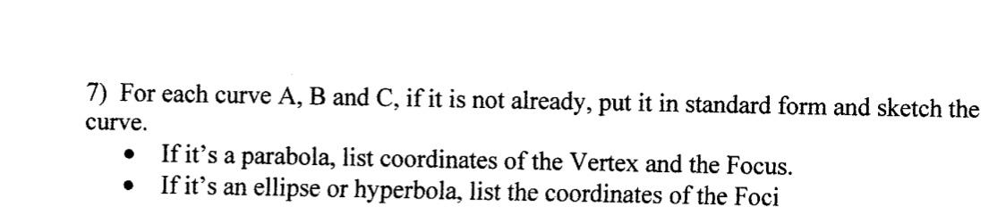 Solved 7) For each curve A, B and C, if it is not already, | Chegg.com