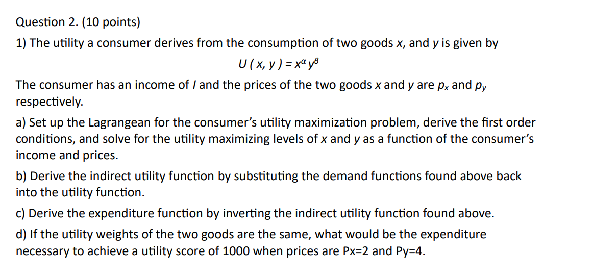 Solved Question 2. (10 ﻿points)The utility a consumer | Chegg.com