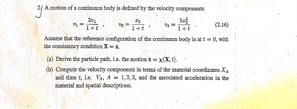 2. A motion of a continuum body is defined by the | Chegg.com