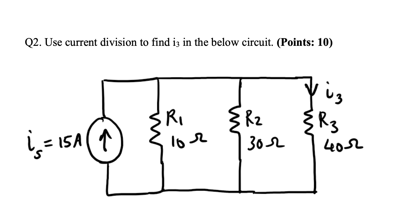 Solved Q2. Use current division to find i3 in the below | Chegg.com
