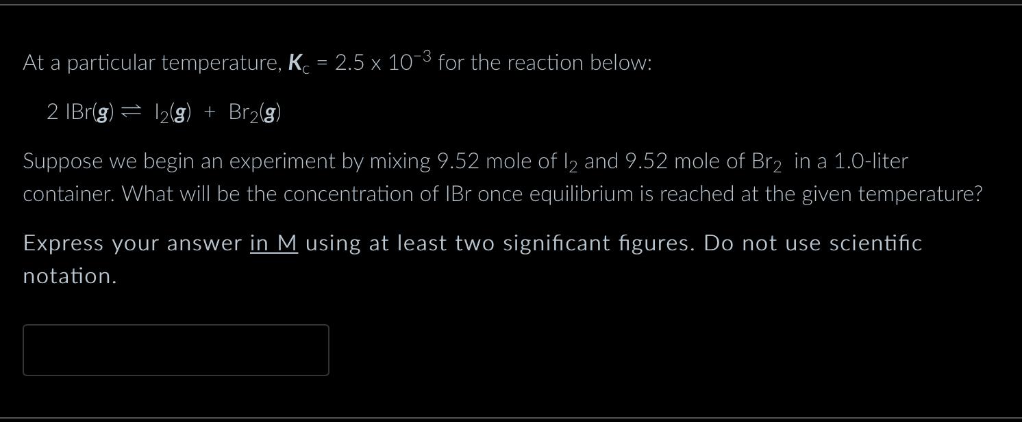 Solved At a particular temperature, KC=2.5×10−3 for the | Chegg.com