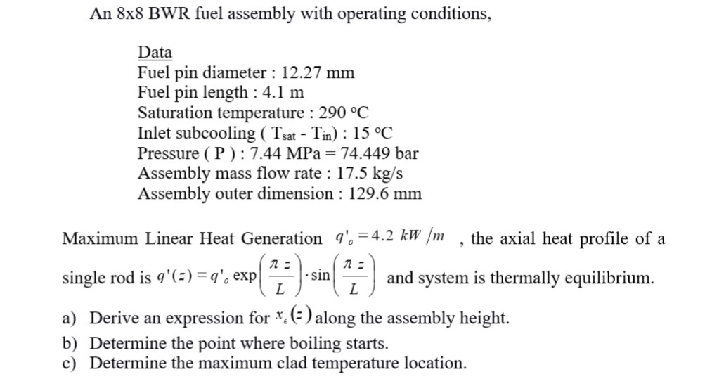 An 8x8 BWR fuel assembly with operating conditions, | Chegg.com
