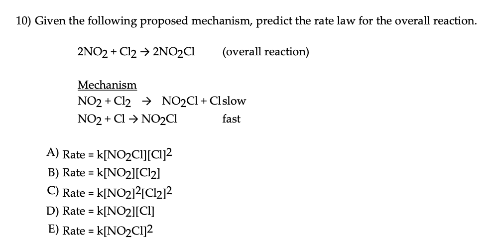 Solved 10) Given the following proposed mechanism, predict | Chegg.com