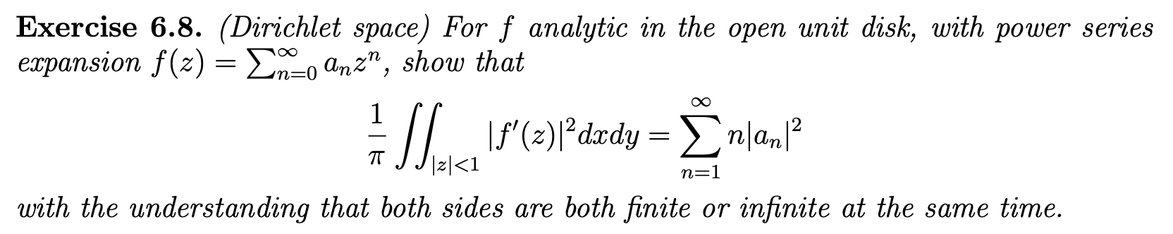Solved Exercise 6.8. (Dirichlet space) For f analytic in the | Chegg.com