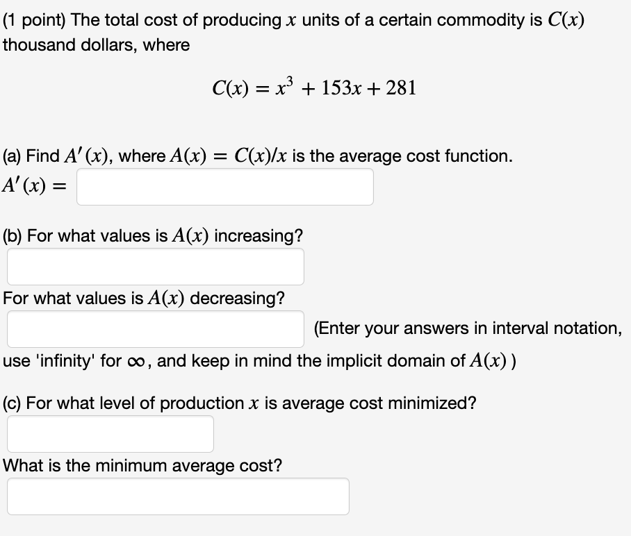Solved (1 point) The total cost of producing x units of a | Chegg.com
