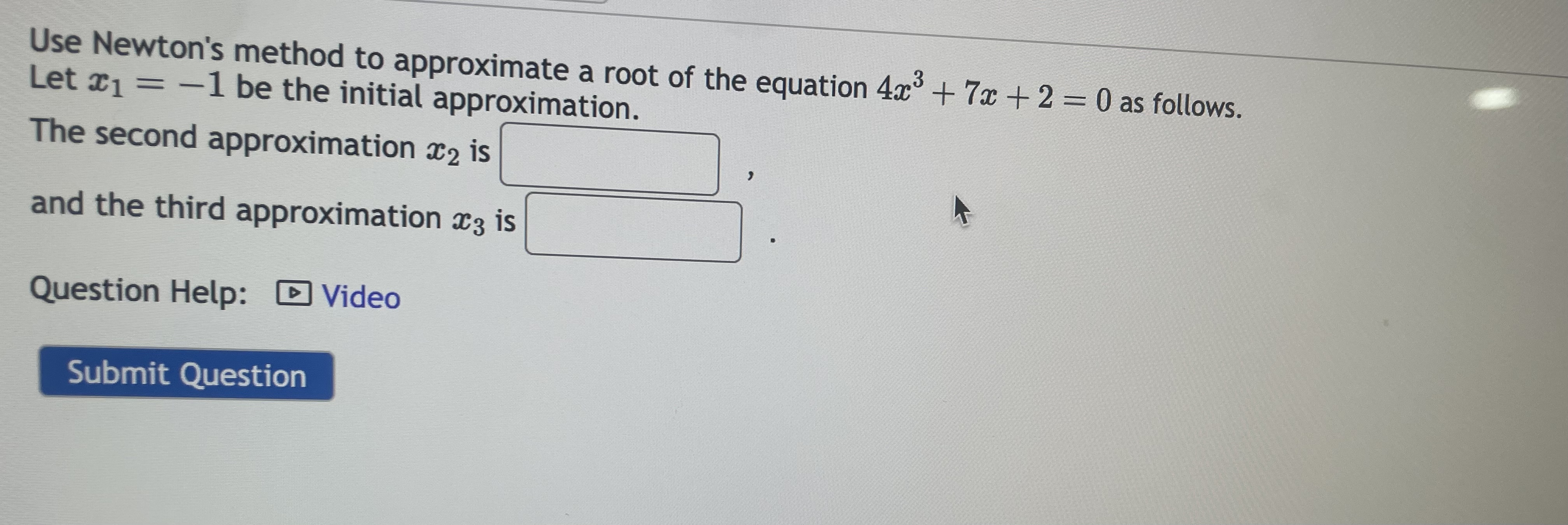 Solved Use Newton's method to approximate a root of the | Chegg.com