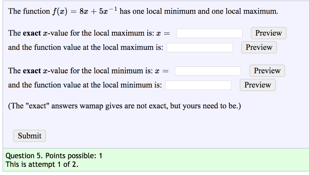 Solved The function f(x) = 8x + 5x – 1 has one local minimum | Chegg.com