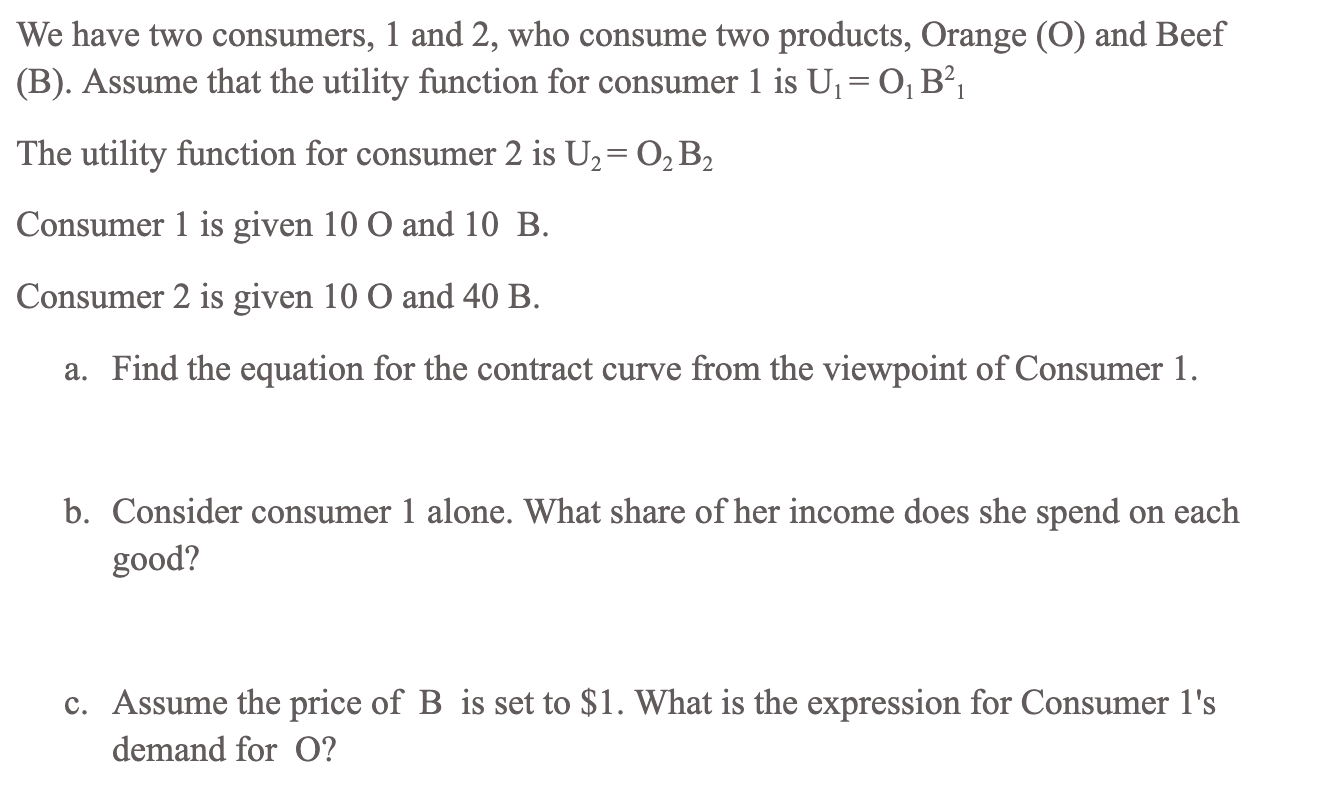 Solved We have two consumers, 1 and 2, who consume two | Chegg.com