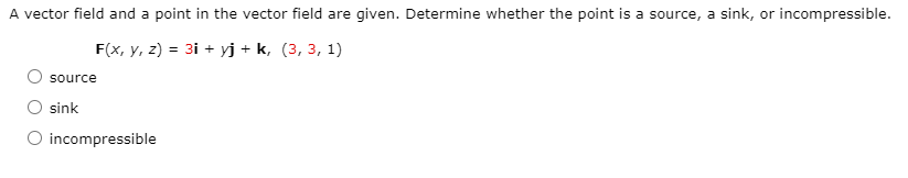 Solved A vector field and a point in the vector field are | Chegg.com