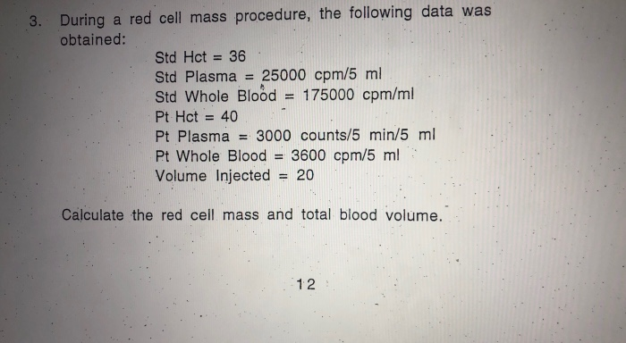 Solved RED CELL MASS PRACTICE PROBLEMS 1. During a red cell | Chegg.com