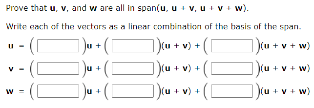 Solved Prove that u, v, and w are all in span(u, u + v, u + | Chegg.com