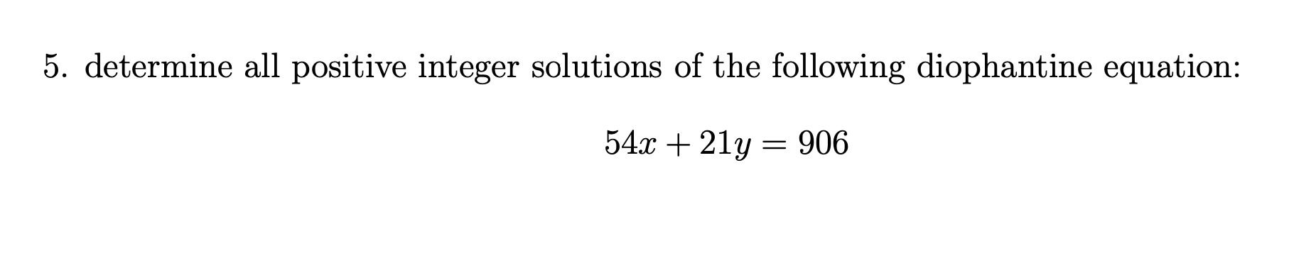 Solved 5. determine all positive integer solutions of the | Chegg.com