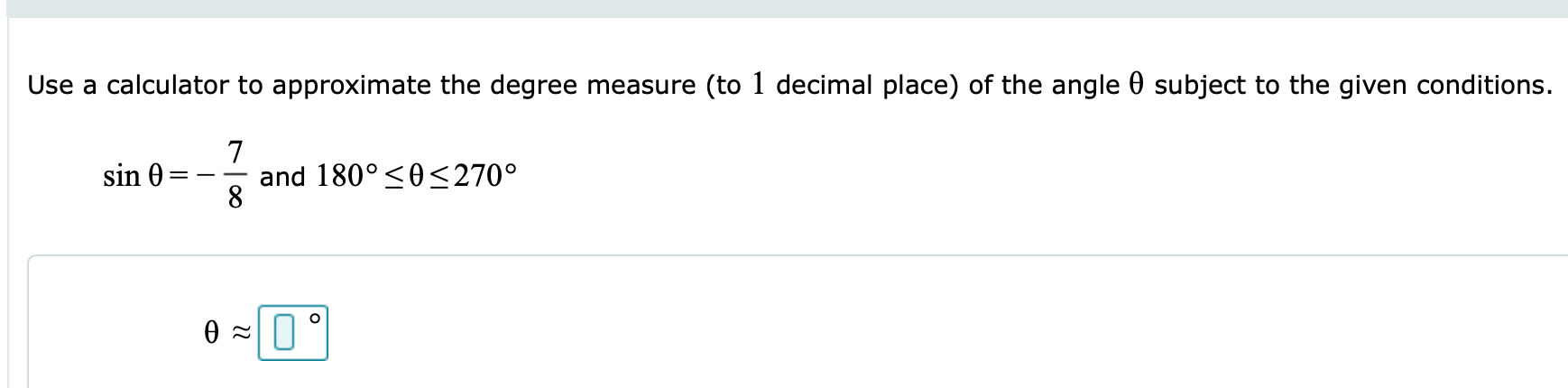 Solved Use a calculator to approximate the degree | Chegg.com