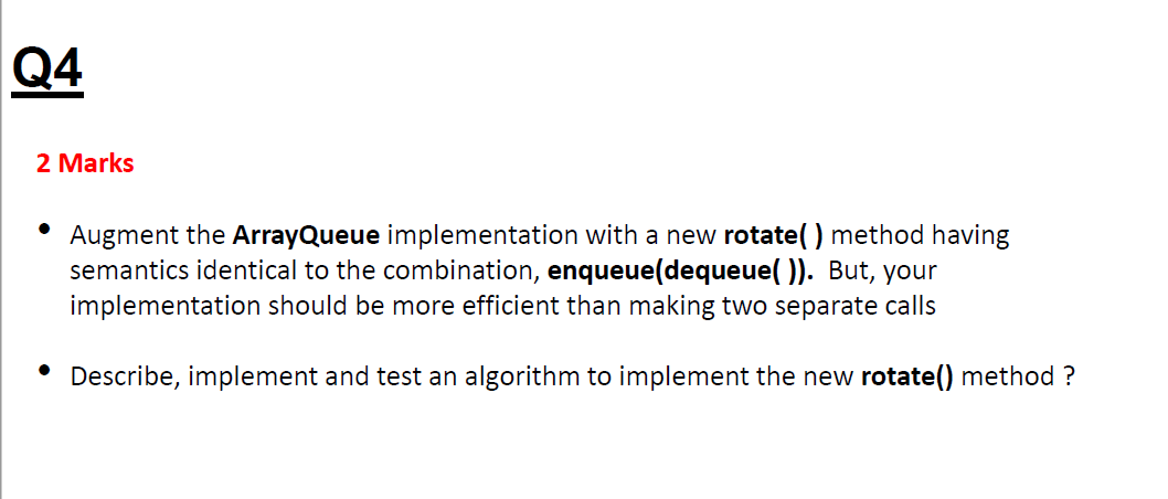 Q4 2 Marks . Augment the ArrayQueue implementation | Chegg.com