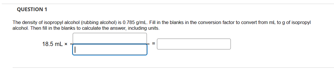 Solved QUESTION 1The density of isopropyl alcohol (rubbing | Chegg.com