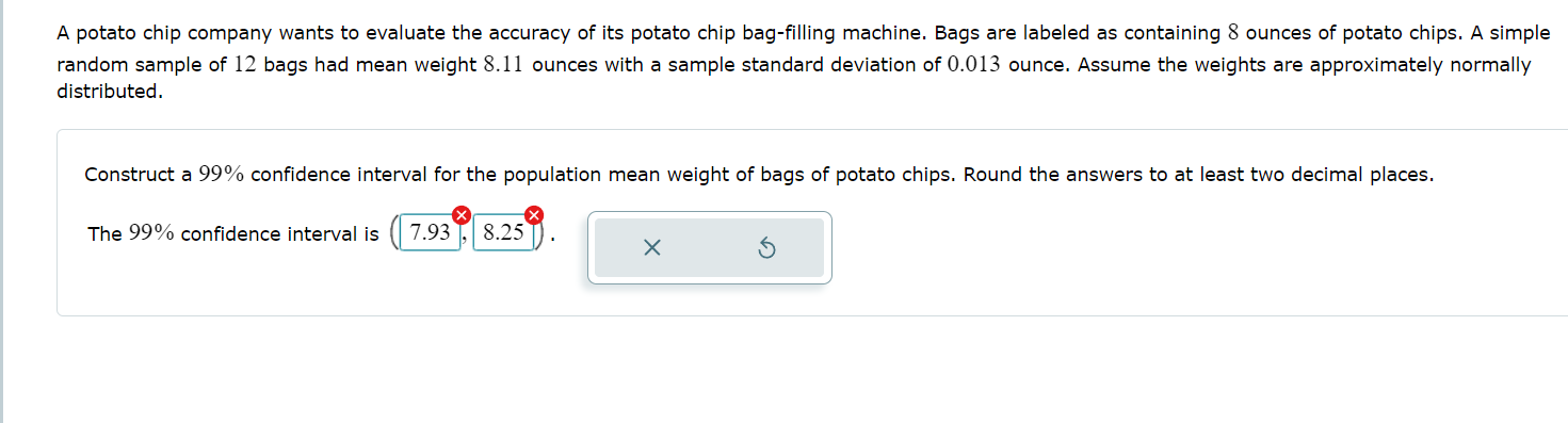 Solved A Potato Chip Company Wants To Evaluate The Accuracy