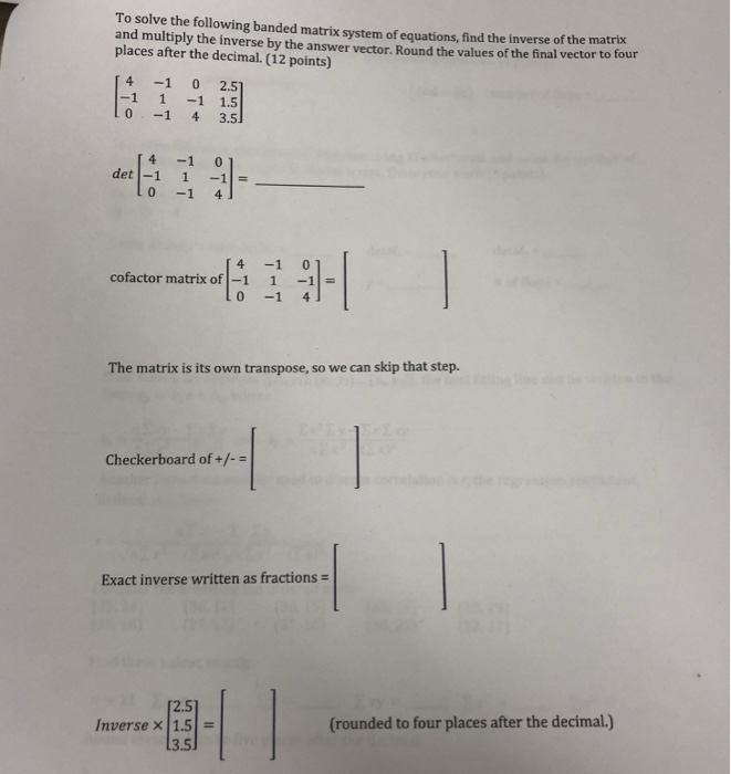 Solved To solve the following banded matrix system of | Chegg.com