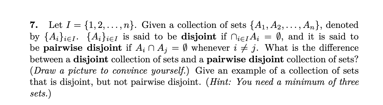 Solved 7. Let I={1,2,…,n}. Given a collection of sets | Chegg.com