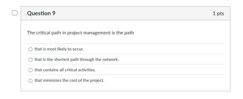 Solved Question 9The critical path in project management is | Chegg.com