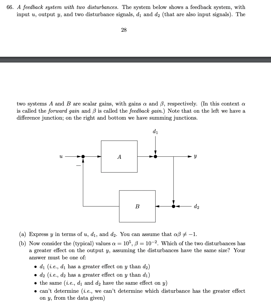 Solved 66. A feedback system with two disturbances. The | Chegg.com