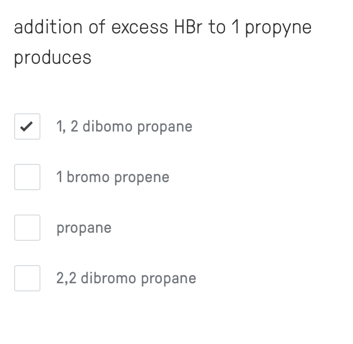Solved addition of excess HBr to 1 propyne produces 1, 2 | Chegg.com
