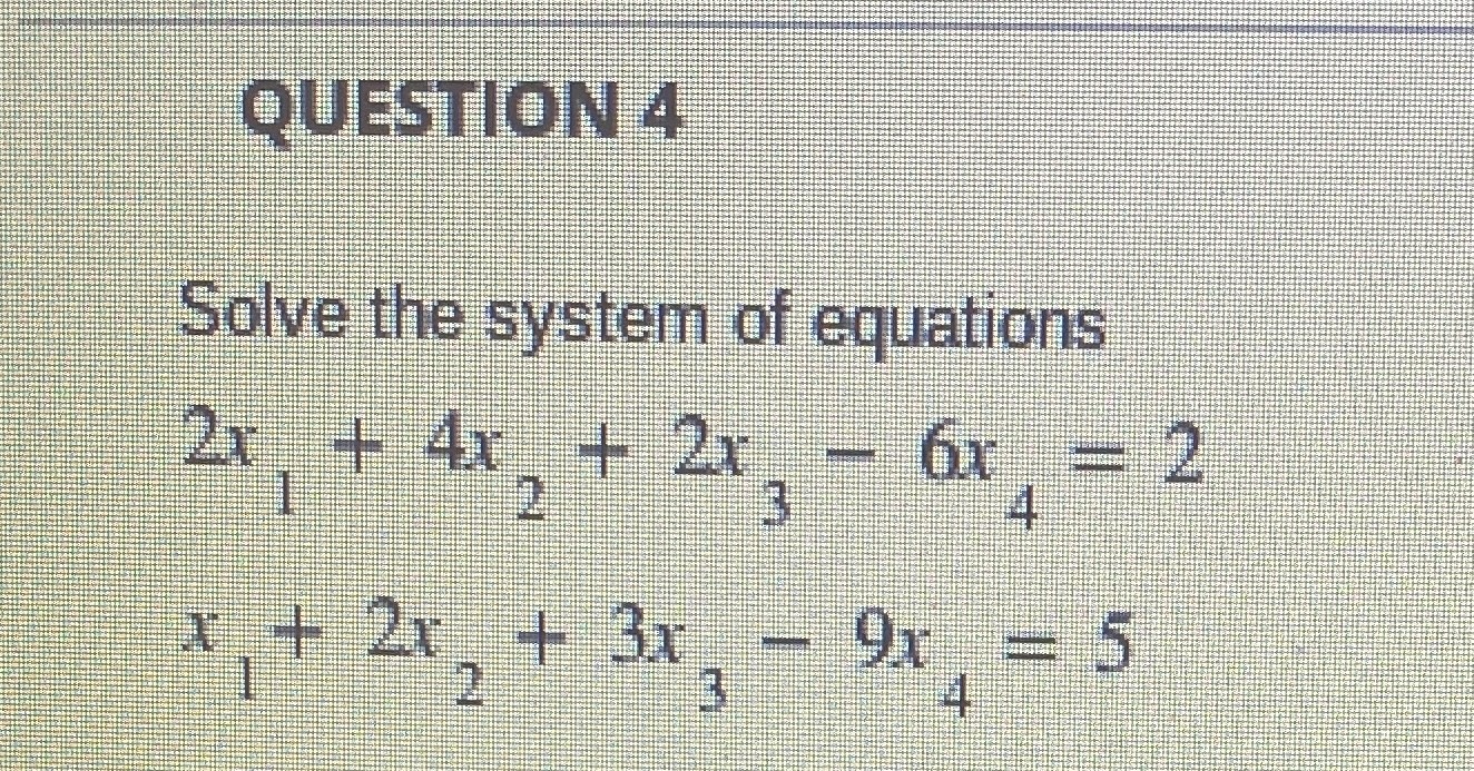 Solved Solve the system of equations | Chegg.com