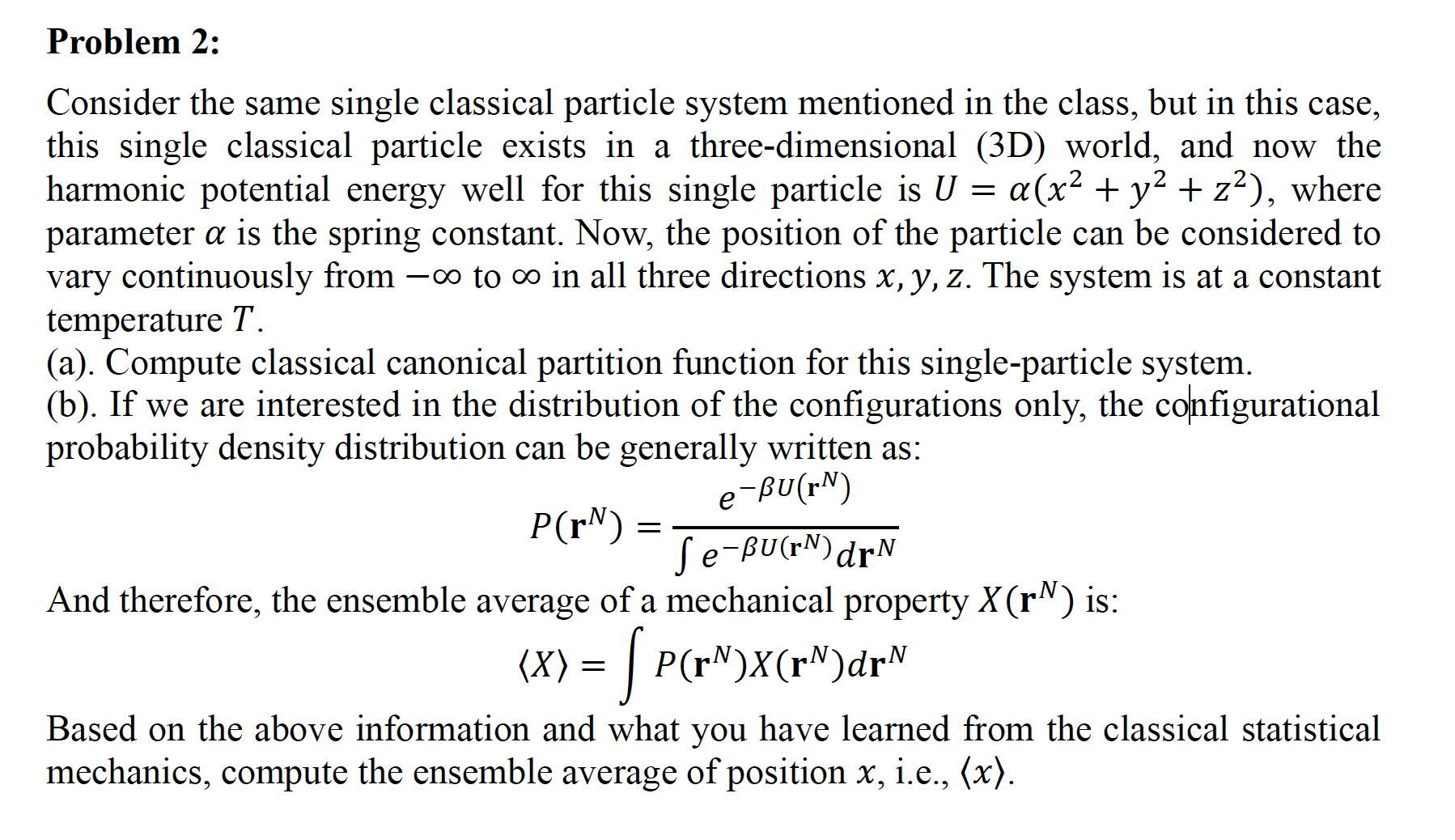 Solved Problem 2:Consider the same single classical particle | Chegg.com