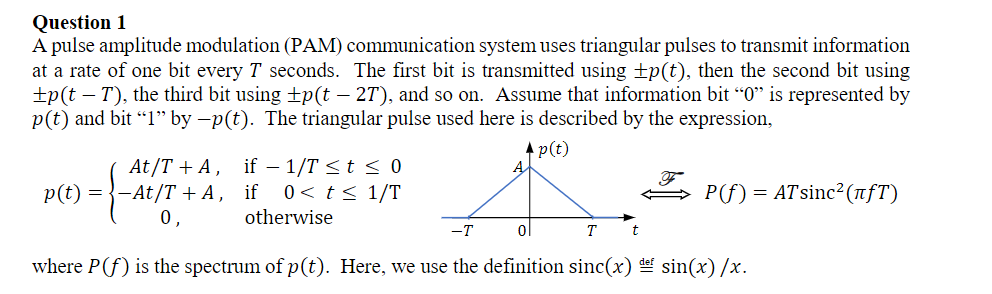 Solved Question 1 A pulse amplitude modulation (PAM) | Chegg.com