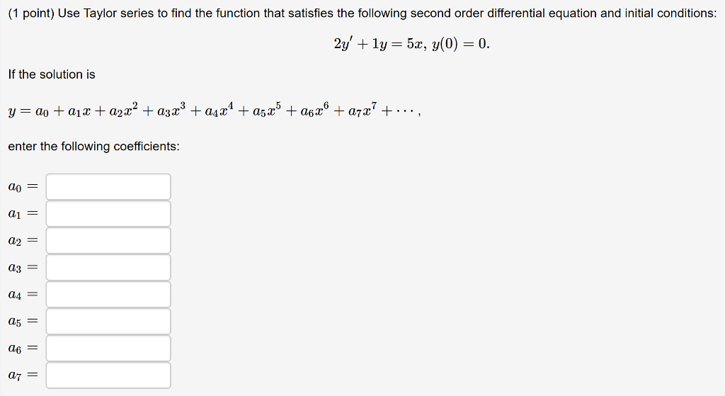 Solved (1 point) Use Taylor series to find the function that | Chegg.com