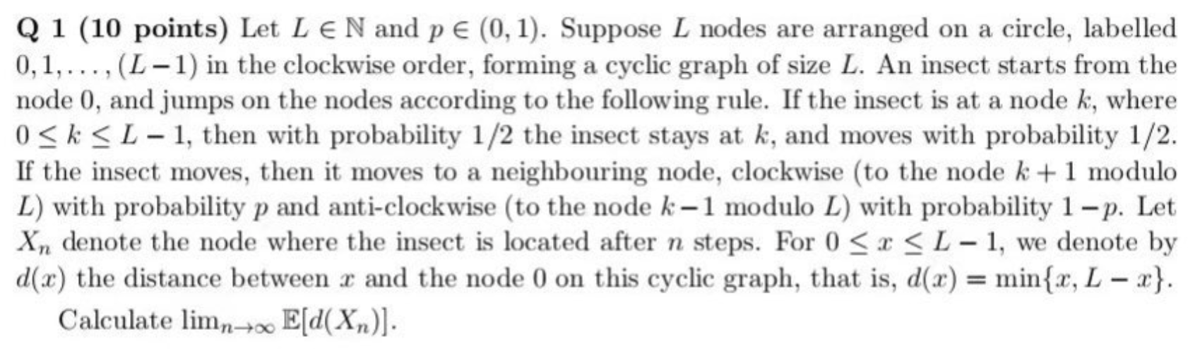 Q 1 (10 points) Let L∈N and p∈(0,1). Suppose L nodes | Chegg.com
