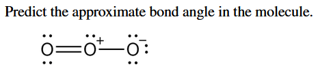 Solved Predict the approximate bond angle in the molecule. | Chegg.com