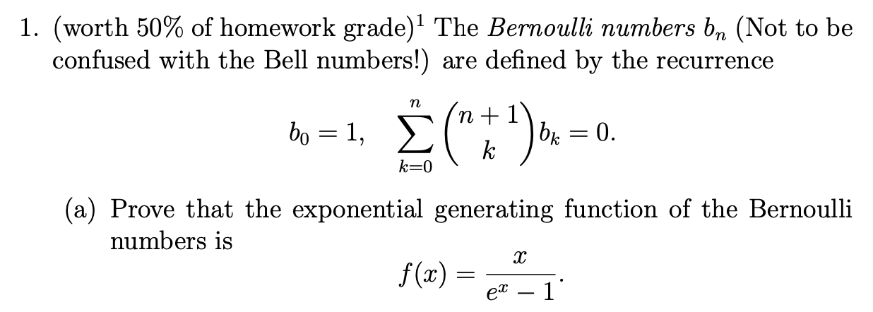 Solved 1. (worth 50% of homework grade) The Bernoulli | Chegg.com