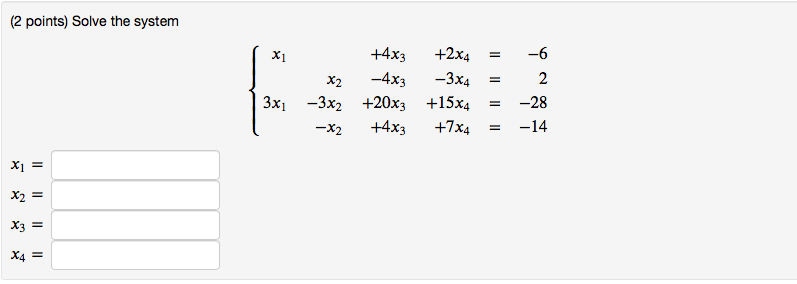 Solved (2 points) Consider a linear system whose augmented | Chegg.com