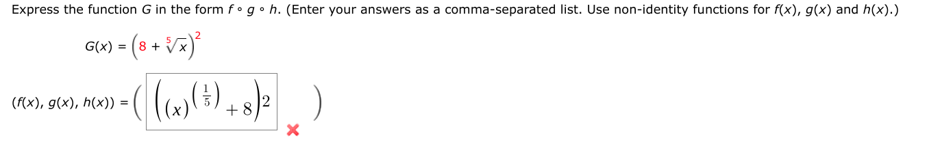 Solved Express the function G in the form f∘g∘h. (Enter your | Chegg.com