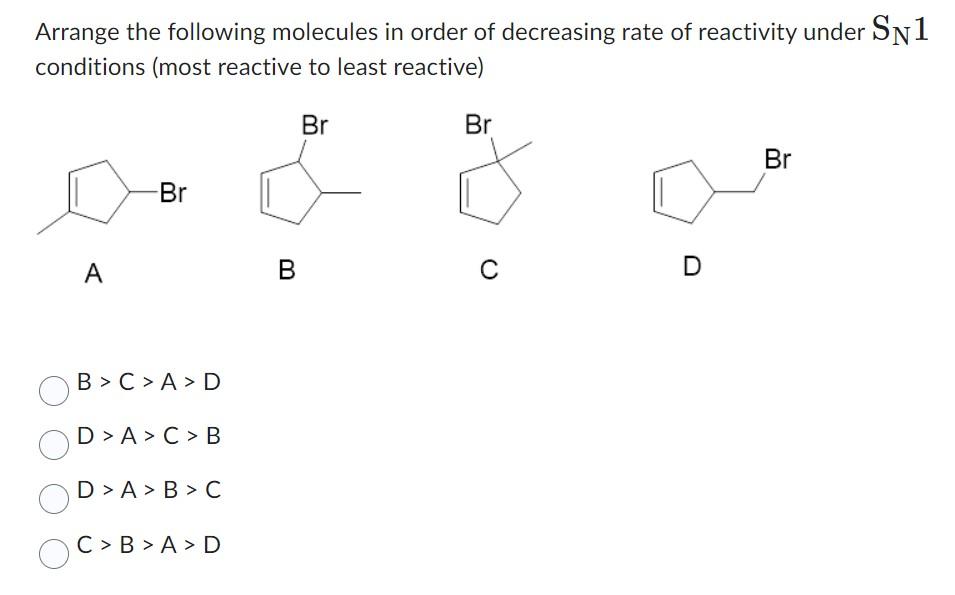 Solved Arrange the following molecules in order of | Chegg.com