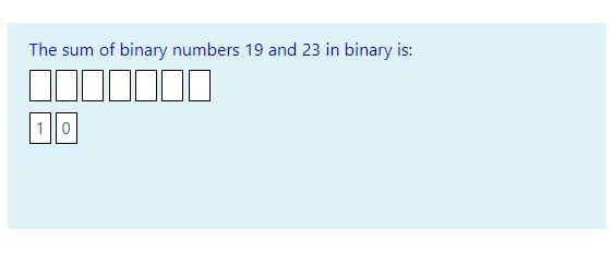 Solved The sum of binary numbers 19 and 23 in binary is: | Chegg.com