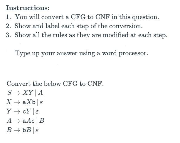 Solved Instructions: : 1. You will convert a CFG to CNF in | Chegg.com