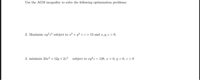 Solved Use the AGM inequality to solve the following | Chegg.com