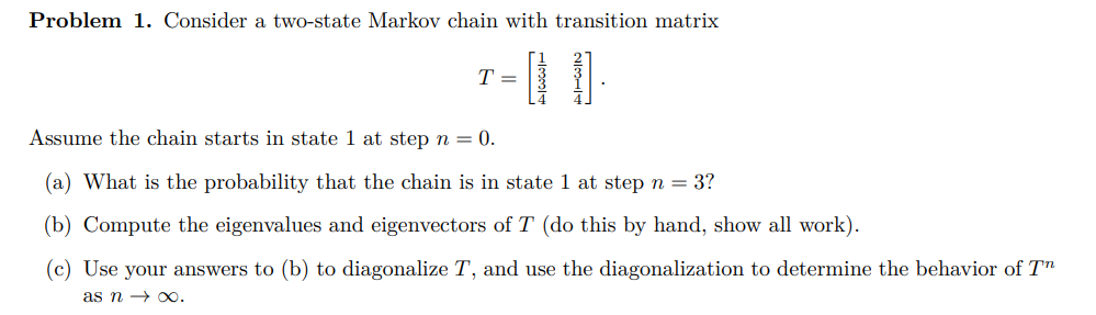 Problem 1. Consider a two-state Markov chain with | Chegg.com